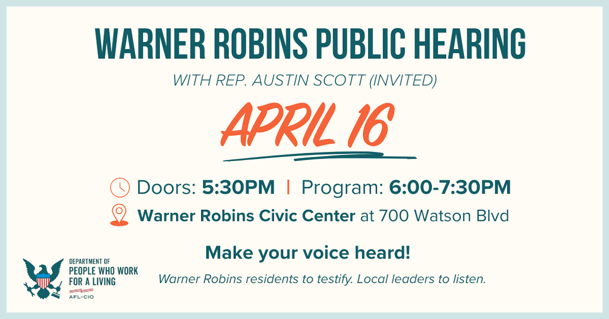 Warner Robins: Workers Public Hearing · Georgia AFL-CIO